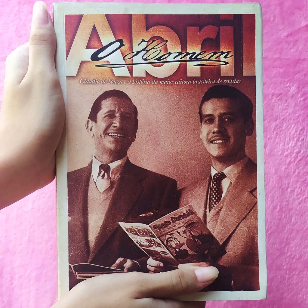 O HOMEM-ABRIL - A HISTÓRIA DA EDITORA ABRIL EDIÇÃO RARÍSSIMA ver ...