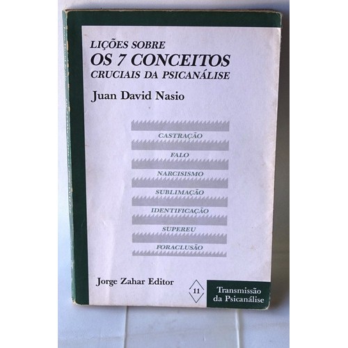 Livro Os 7 Conceitos Cruciais Da Psicanálise De Juan D Nasio | Shopee ... Livro Os 7 Conceitos Cruciais Da Psicanálise De Juan D Nasio | Shopee ...