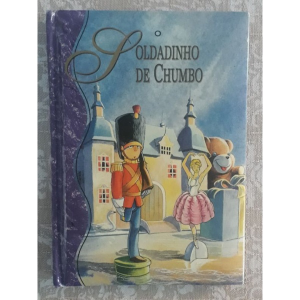 Livro O Soldadinho De Chumbo - O Tesouro Dos Contos De Hans Christian ...