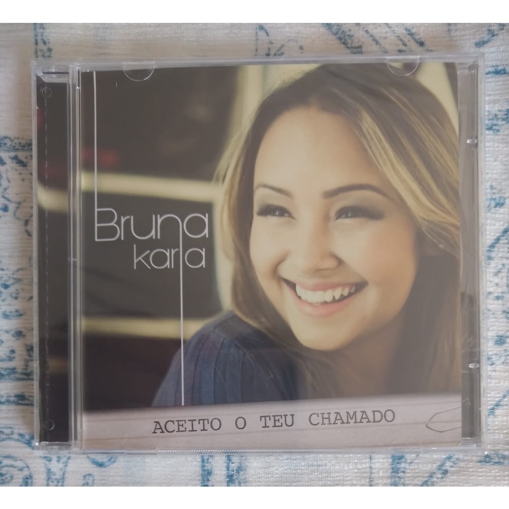 CD Bruna Karla - Aceito O Teu Chamado | Shopee Brasil