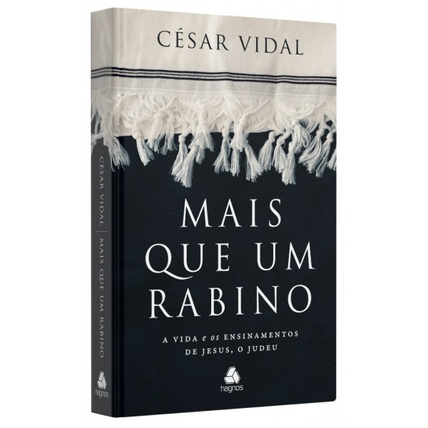 Mais Que um Rabino - a Vida e os Ensinamentos de Jesus, o Judeu ...