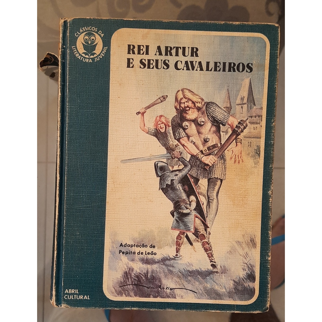 Livro Clássicos Da Literatura Juvenil Abril Cultural Rei Artur E Seus