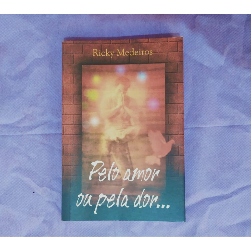 Livro: Pelo Amor ou Pela Dor | Shopee Brasil