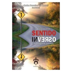 Sentido Inverso - Antologia de Poemas de Vários Autores pela Andross ...