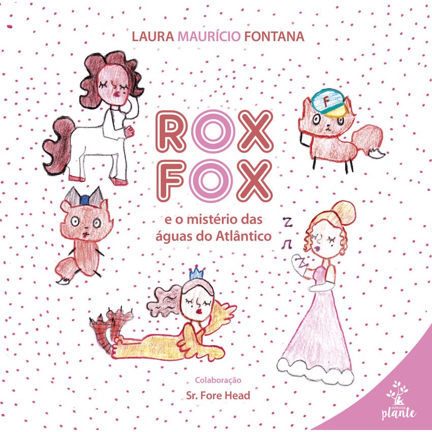 Rox Fox e o Mistério das Águas do Atlântico - Laura Maurício Fontana ...