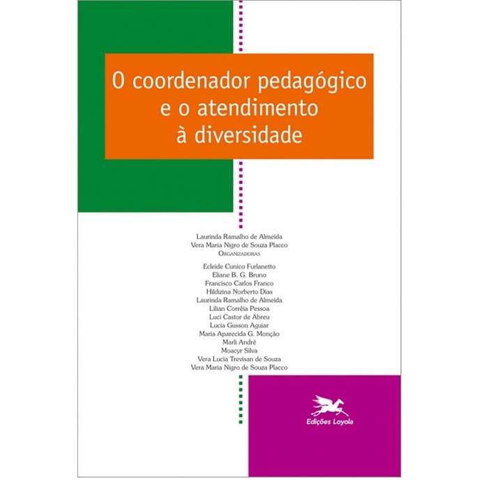 O Coordenador Pedagogico e o Atendimento a Diversidade autor Laurinda ... O Coordenador Pedagogico e o Atendimento a Diversidade autor Laurinda ...