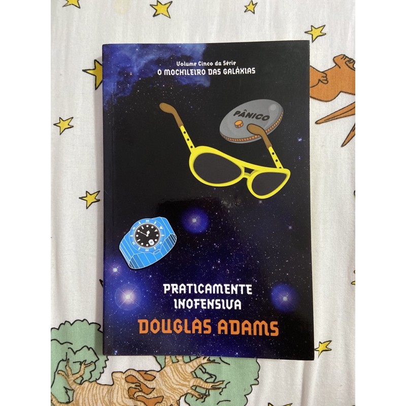 praticamente inofensiva (livro 5 - o guia do mochileiro das galáxias ...