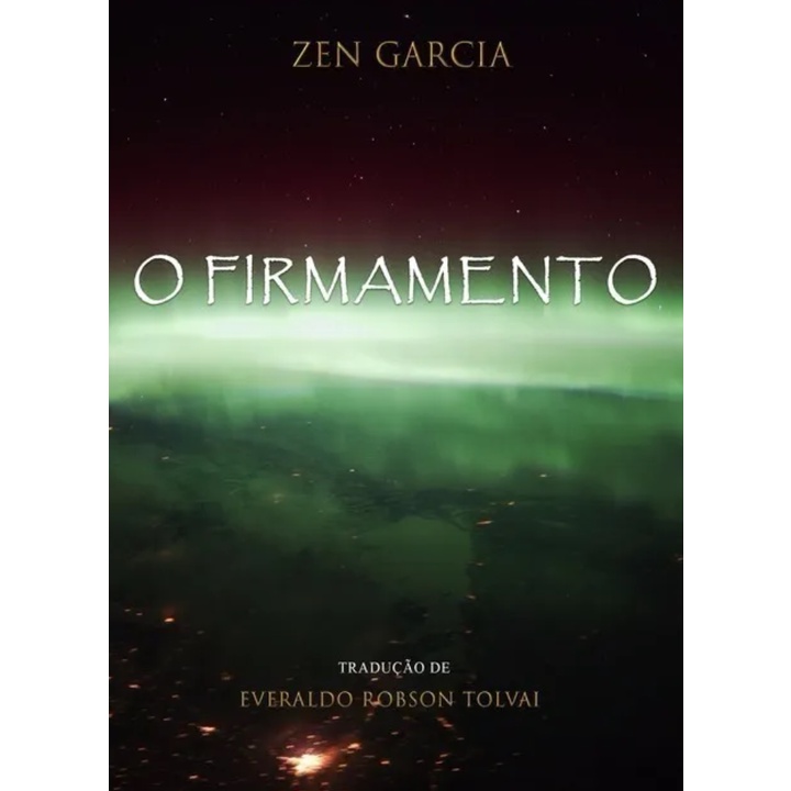 Livro: O Firmamento - A Cúpula Da Terra - Zen Garcia (Terra Plana ...