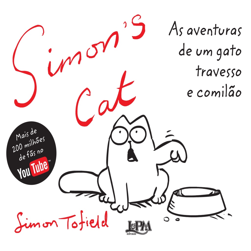 simon''s cat - as aventuras de um gato travesso e comilão autor simon ...