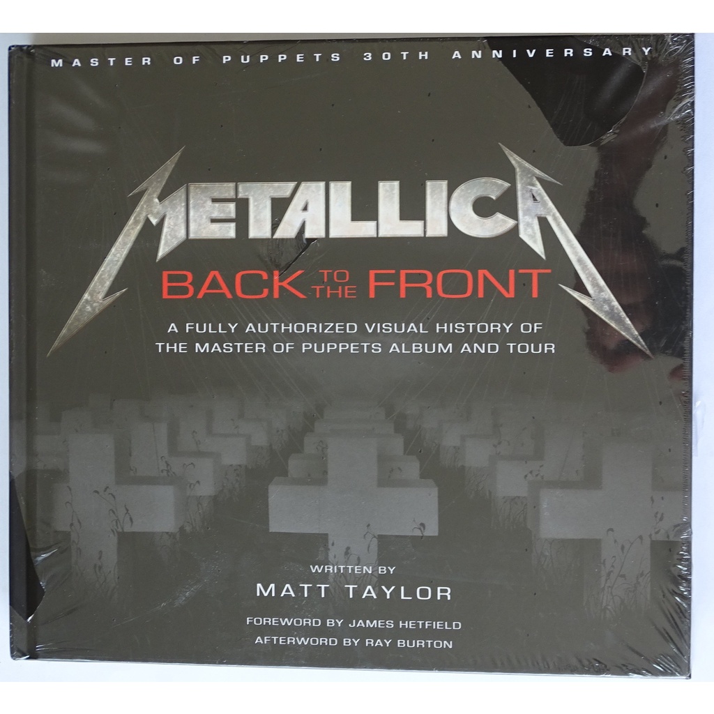 Livro Metallica: Back to the Front: A Fully Authorized Visual History ...