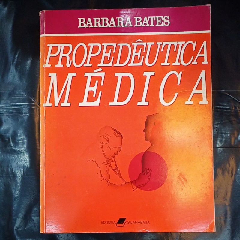 LIVRO Propedêutica Médica Barbara Bates 4° edição | Shopee Brasil