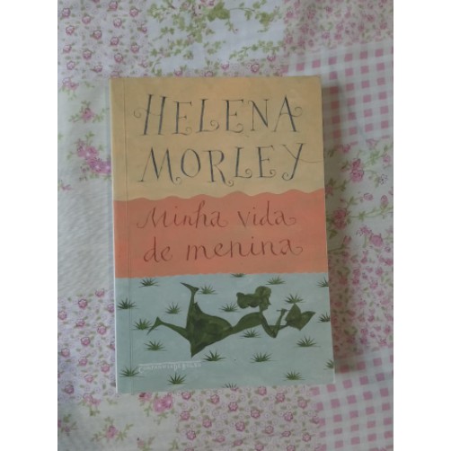 Livro "MINHA VIDA DE MENINA" - Helena Morley | Shopee Brasil