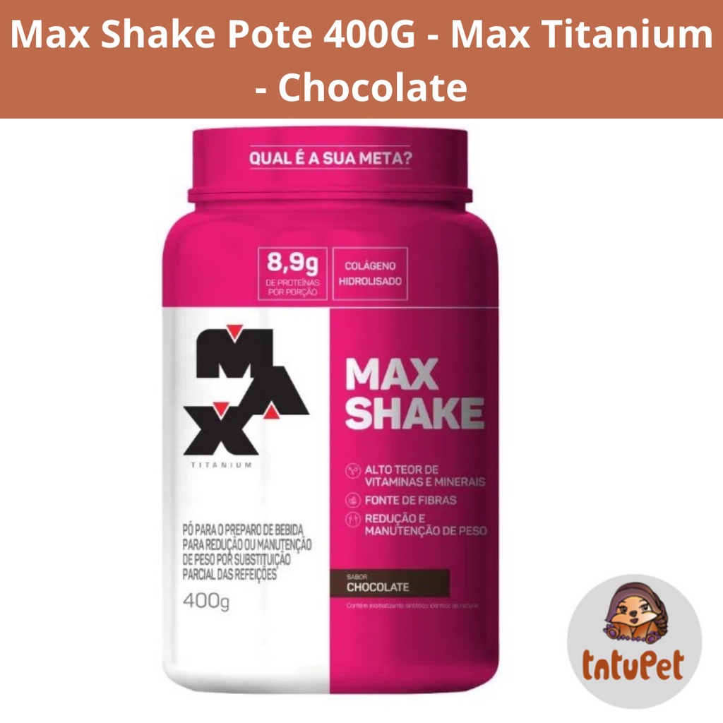Max Shake Pote 400G - Max Titanium - Chocolate | Shopee Brasil
