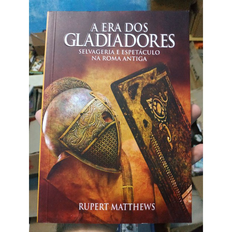 A Era dos Gladiadores - Rupert Matthews (novo) | Shopee Brasil