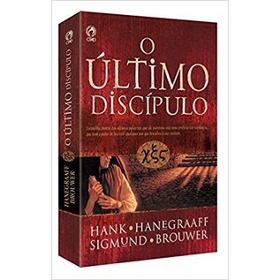 O Último Discípulo | Hank Hanegraaff e Sigmund Brouwer | Shopee Brasil