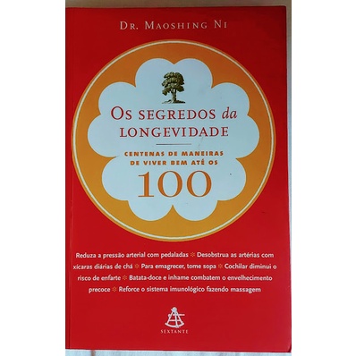 Livro Os Segredos da Longevidade - Dr. Maoshing Ni | Shopee Brasil