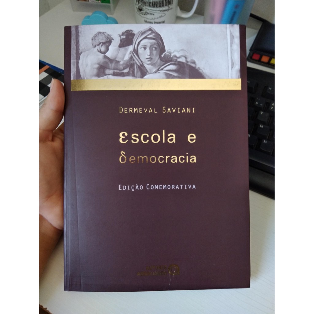 Livro Escola e Democracia edição comemorativa - Dermeval Saviani ...