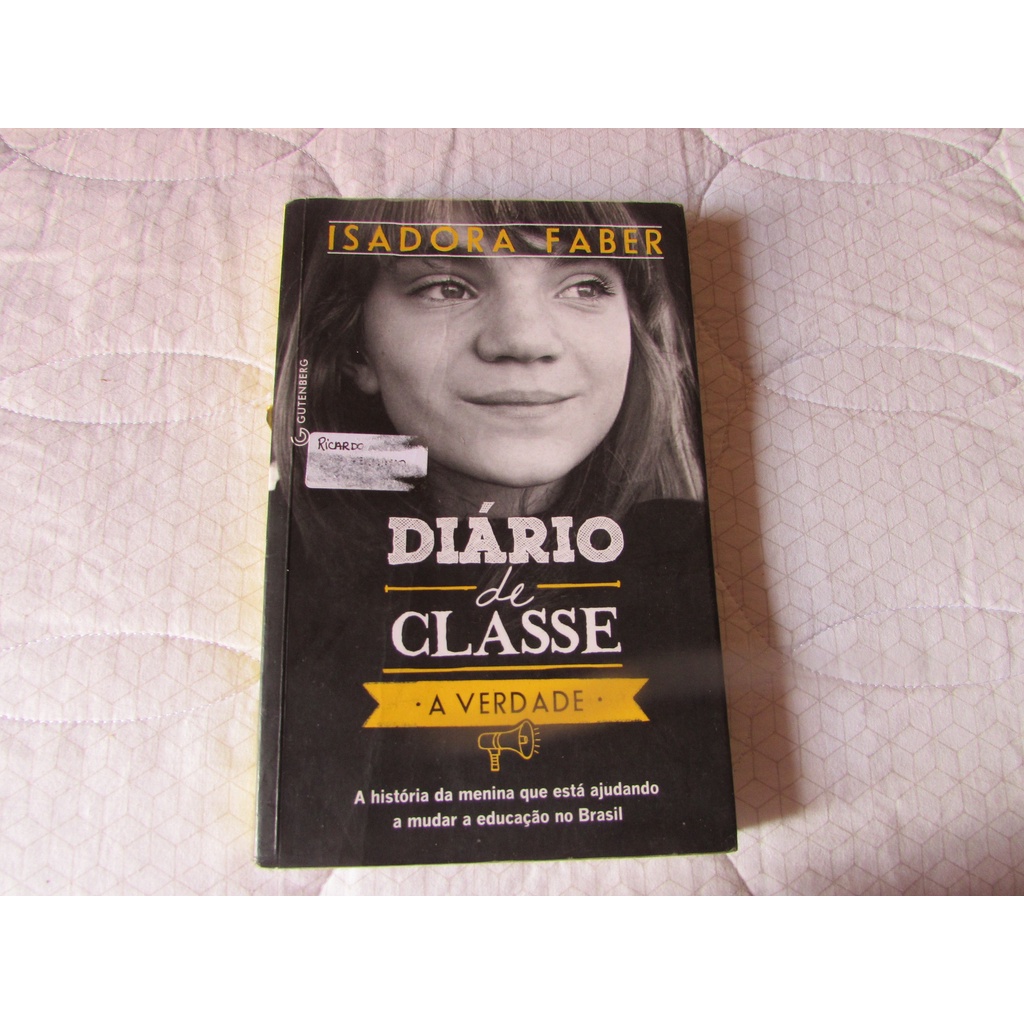 Diário de Classe (A Verdade) A história da menina que está ajudando a ...