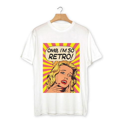 Camiseta Omg I'M So Retro Retrô Pop Art B815 | Shopee Brasil