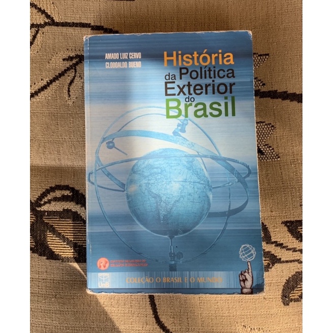História da política exterior do Brasil - Amado Luiz Cervo | Shopee Brasil