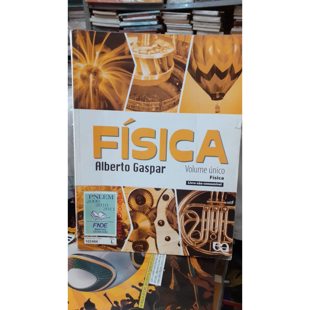 LIVRO- FÍSICA- VOLUME ÚNICO-ALBERTO GASPAR- RARO | Shopee Brasil