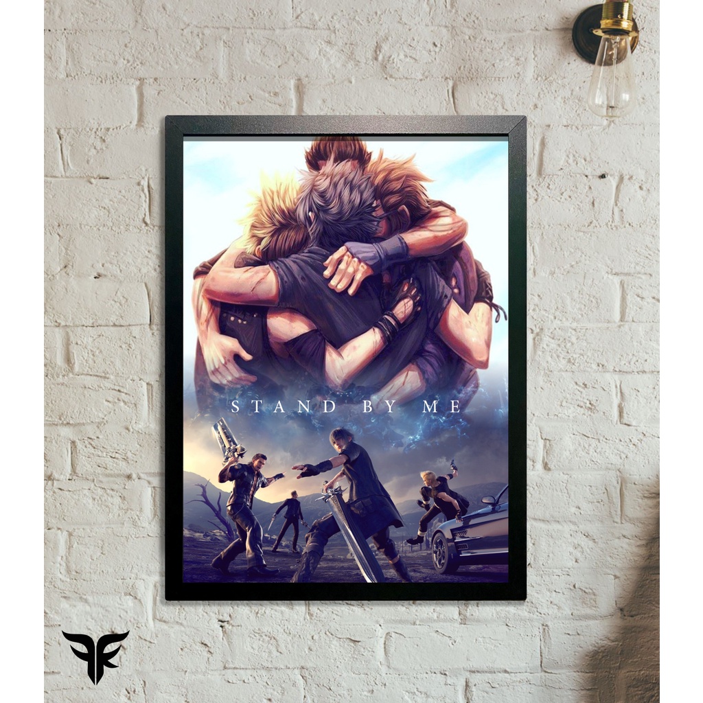 Quadro Final Fantasy XV (stand by me) - Faz a Boa!
