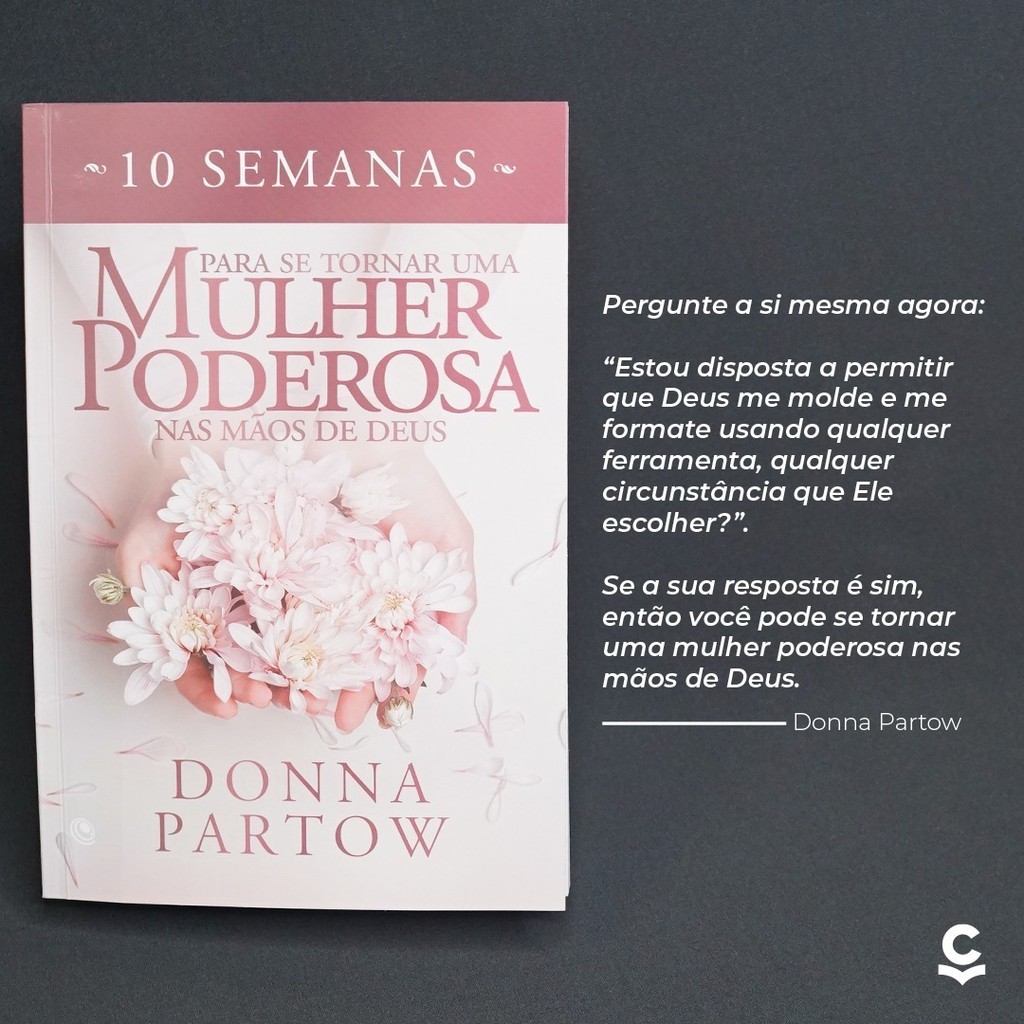 LIVRO 10 SEMANAS PARA SE TORNAR UMA MULHER PODEROSA | Shopee Brasil