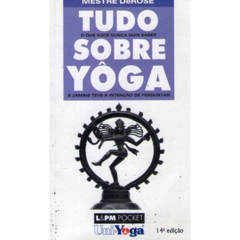 Mestre DeRose - Tudo Sobre Yôga | Shopee Brasil