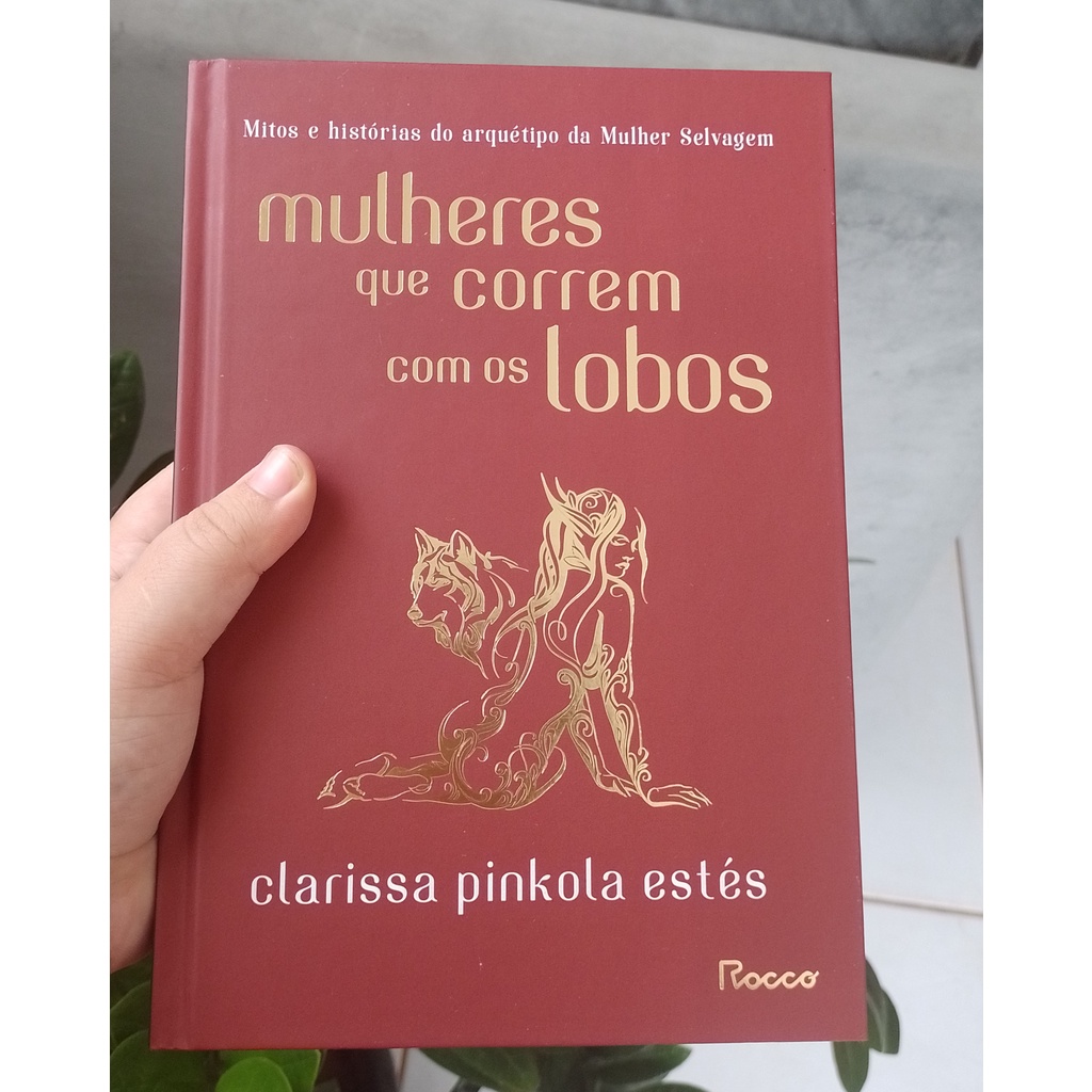 Mulheres que correm com os lobos (capa dura) | Shopee Brasil