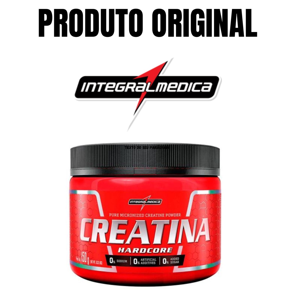 Creatina Hardcore 150g Integral médica Original | Shopee Brasil