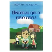 Histórias Que o Vovô Conta - Prof. Felipe Aquino | Shopee Brasil