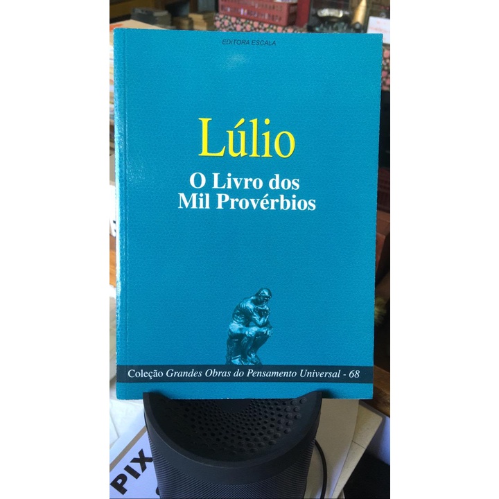 O Livro dos Mil Provérbios / Coleção Grandes Obras do Pensamento ...
