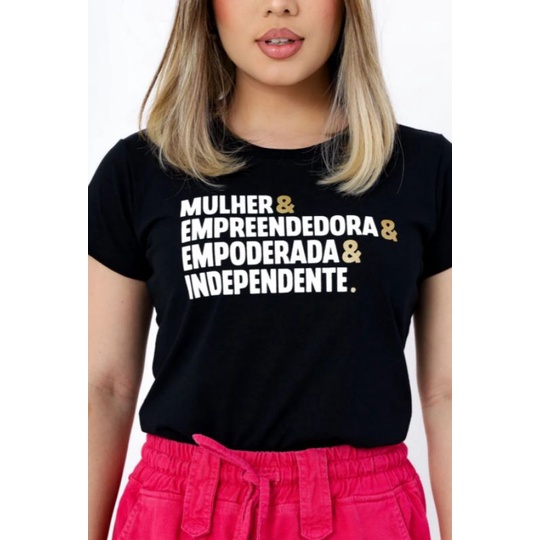 T-shirt mulher e empreendedora e empoderada e independente PRETO | Shopee Brasil