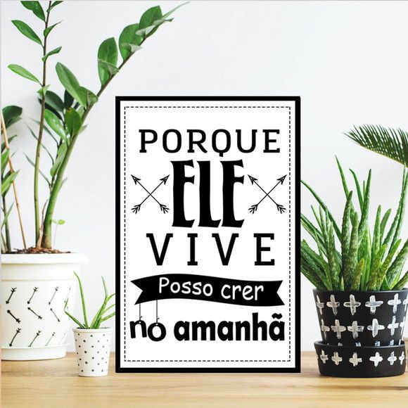 Placa Decorativa Porque Ele Vive MDF | Shopee Brasil