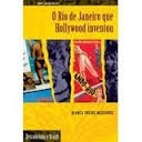 O Rio De Janeiro Que Hollywood Inventou - Bianca Freire M | Shopee Brasil