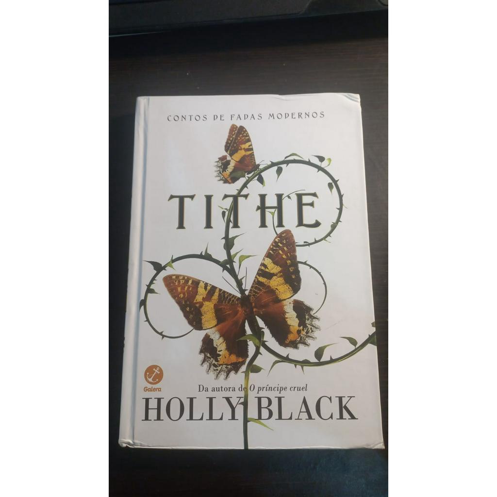 Tithe (Vol. 1 Contos de fadas modernos) - Holly Black, Regiane Winarski ...