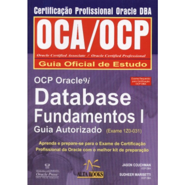 Livro - Ocp Oracle 9I Database Fundamentos I - Guia Autorizado (Ex ...
