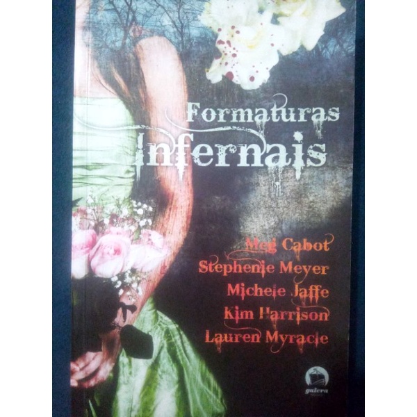 Formaturas infernais – Meg Cabot, Stephenie Meyer, Michele Jaffe, Kim ...