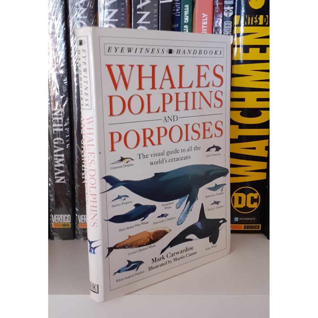 Eyewitness Handbooks: Whales, Dolphins and Porpoises (Mark Carwardine ...