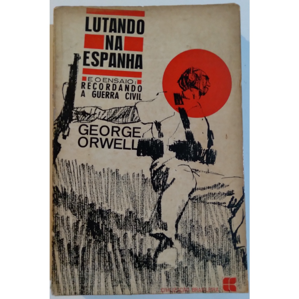 Lutando na Espanha e recordando a Guerra Civil - George Orwell | Shopee ...