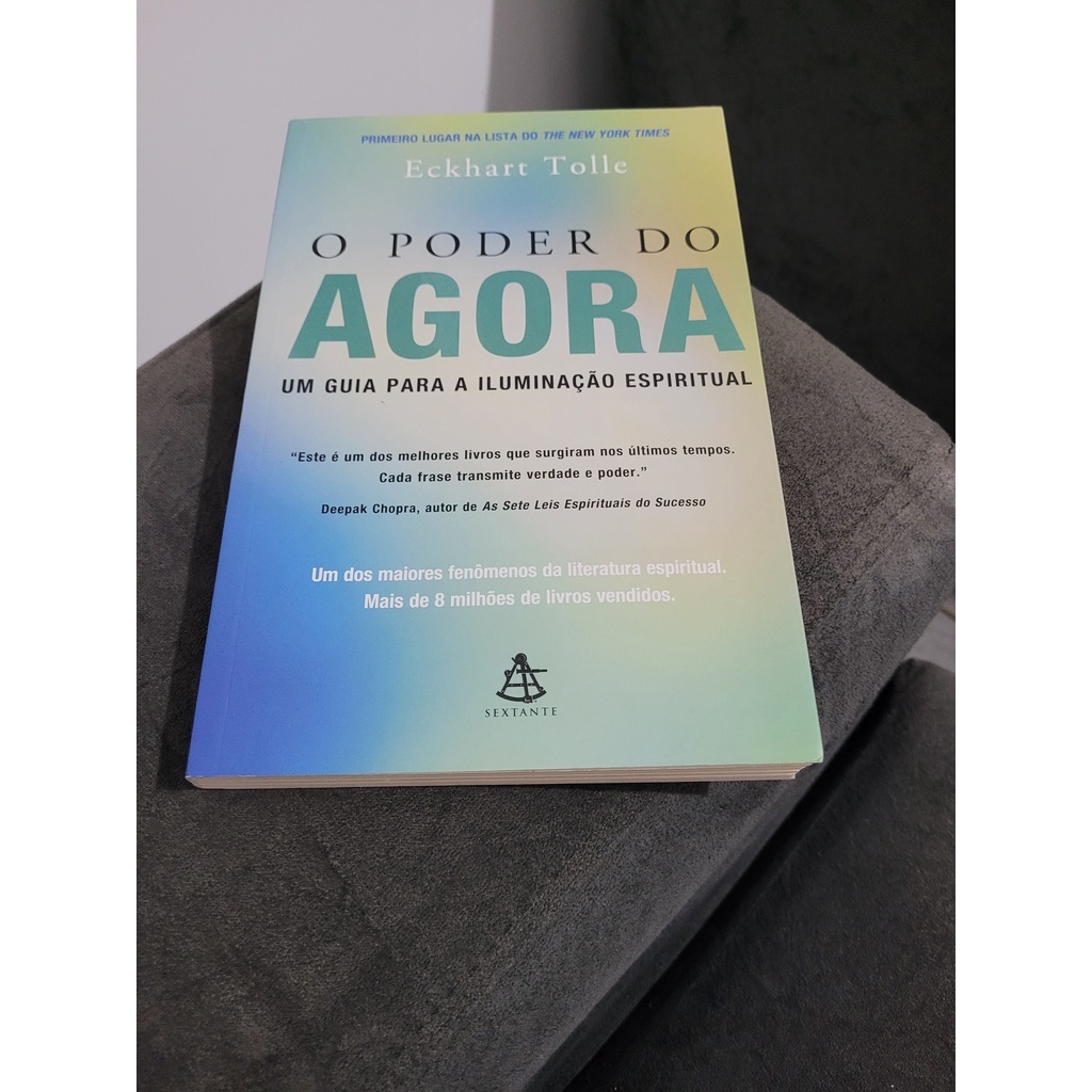 LIVRO O PODER DO AGORA UM GUIA PARA A ILUMINAÇÃO ESPIRITUAL | Shopee Brasil