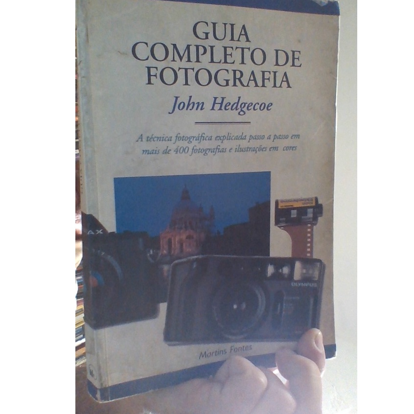 livro guia completo de fotografia, John Hedgecoe, ed martins fontes ...