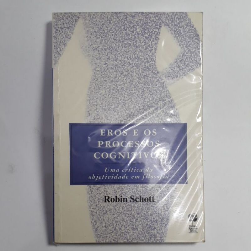 EROS E OS PROCESSOS COGNITIVOS - ROBIN SCHOTT | Shopee Brasil