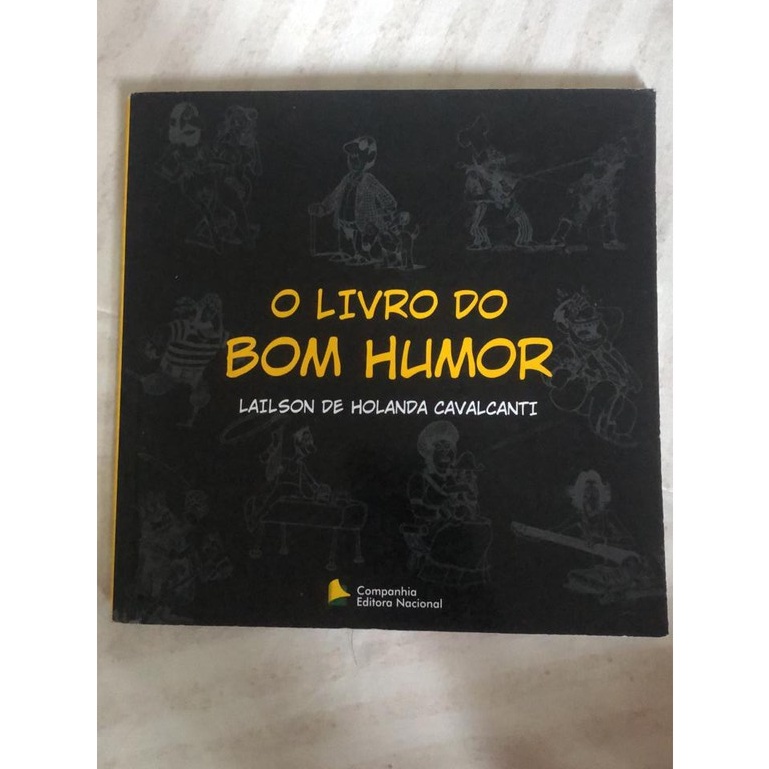 Livro; O livro do bom humor - Lailson de Holanda Cavalcanti | Shopee Brasil