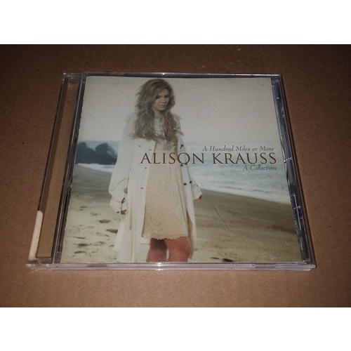 Cd Alison Krauss A Hundred Miles Or More A Collection /imp. | Shopee Brasil