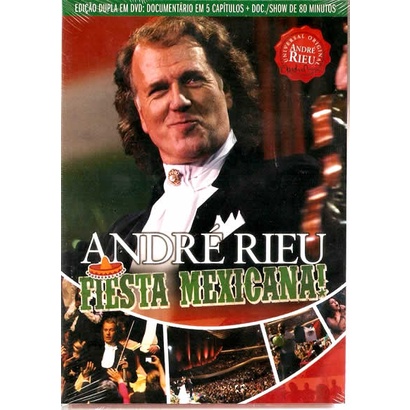 ANDRE RIEU FIESTA MEXICANA! DOCUMENTARIO+SHOW DVD DUPLO lacrado ...