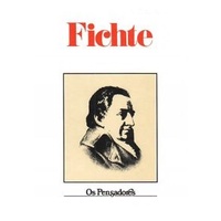 Os Pensadores - Fichte autor Fichte, Johann Gottlieb | Shopee Brasil