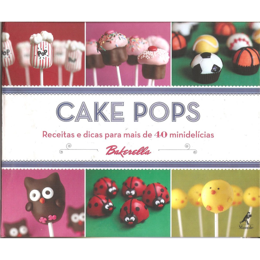 LIVRO CAKE POPS RECEITAS DICAS + DE 40 MINIDELICIAS -ANGIE DUDLEY (NOVO ...
