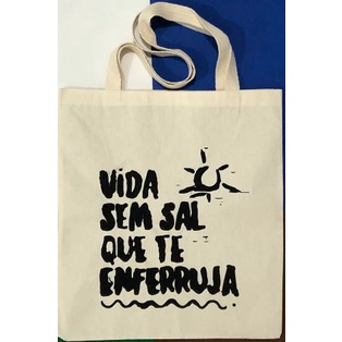 Bolsa Feminina Ecológica Retornável EcoBag Vida Sem Sal Que Te Enferruja | Shopee Brasil