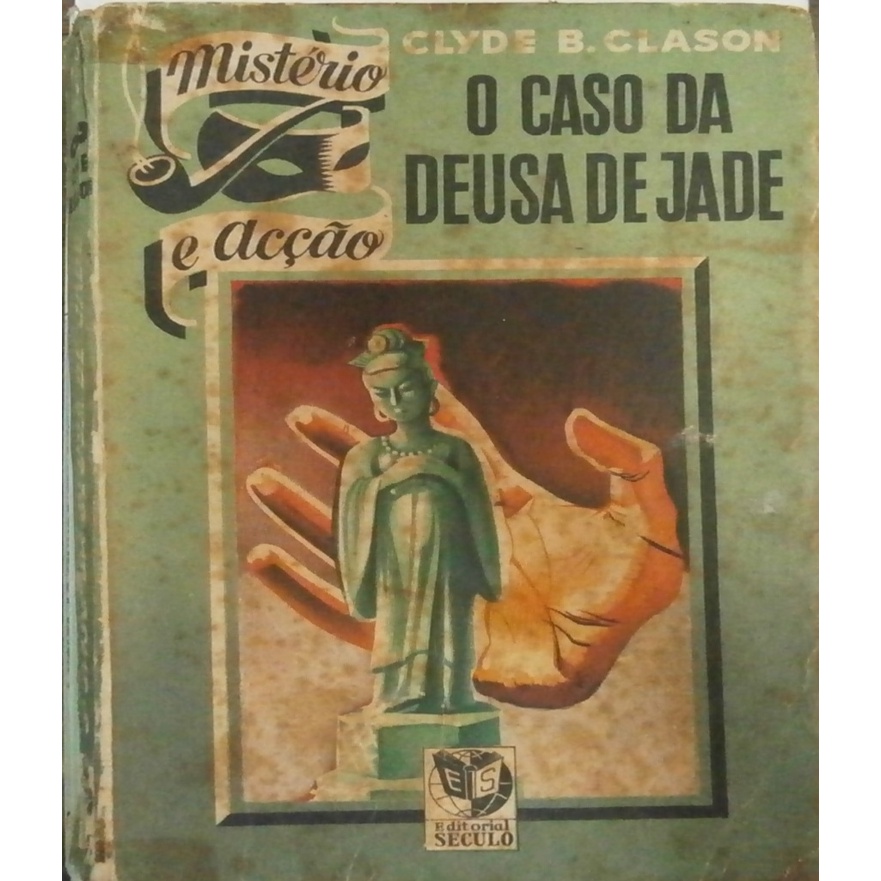 O Caso da Deusa de Jade - Mistério e Acção autor Clyde B. Clason ...